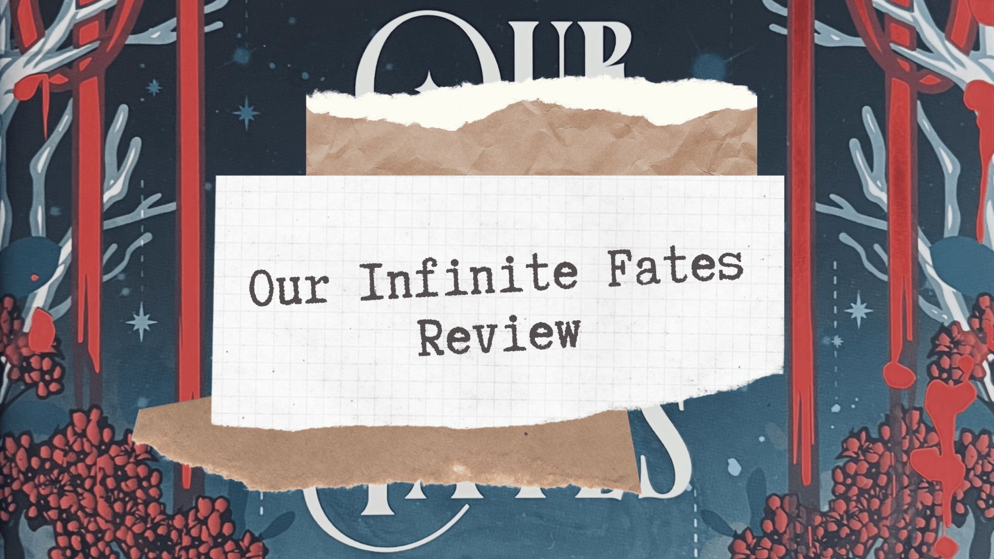 Our Infinite Fates by Laura Steven | REVIEW – TandeWrites